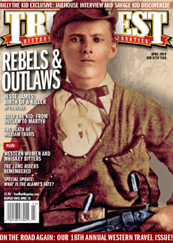 Current Issue - True West Magazine Current Issue - True West Magazine